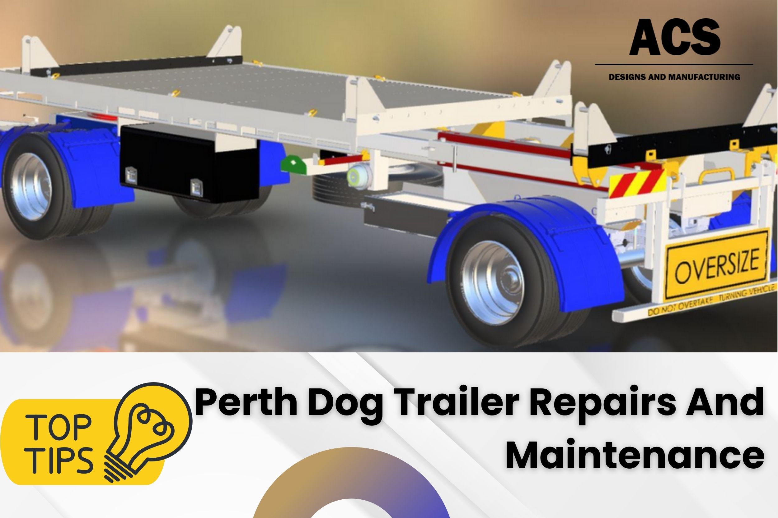 Perth Dog Trailer Repairs And Maintenance: Top Tips